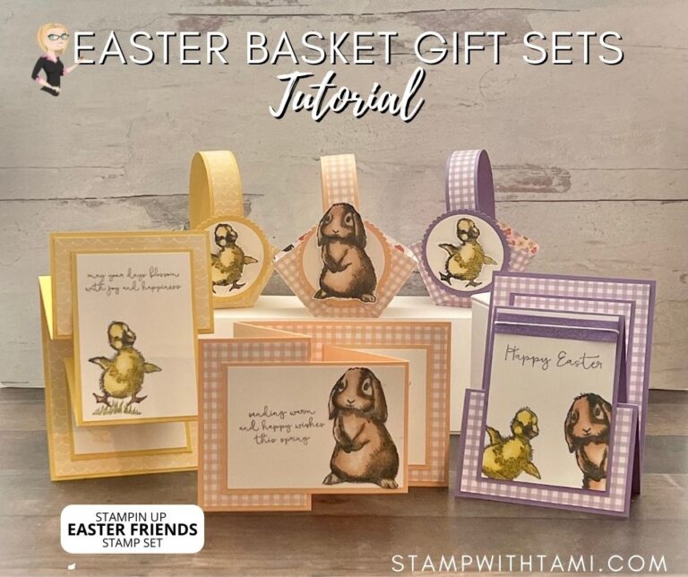 3 Amazing Easter Basket & Cards Gift Sets | Stampin Up | StampWithTami