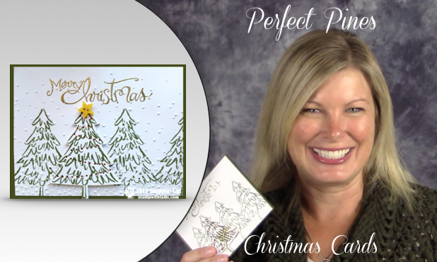 VIDEO: Perfect Pines Christmas Card - Stampin' Up! Demonstrator: Tami ...