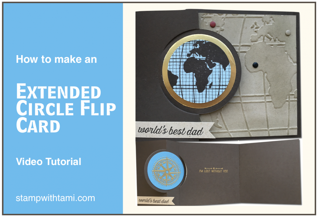 BLOG HOP & GIVEAWAY: Going Global Father's Day Flip Card - Stampin' Up! Demonstrator: Tami White ...