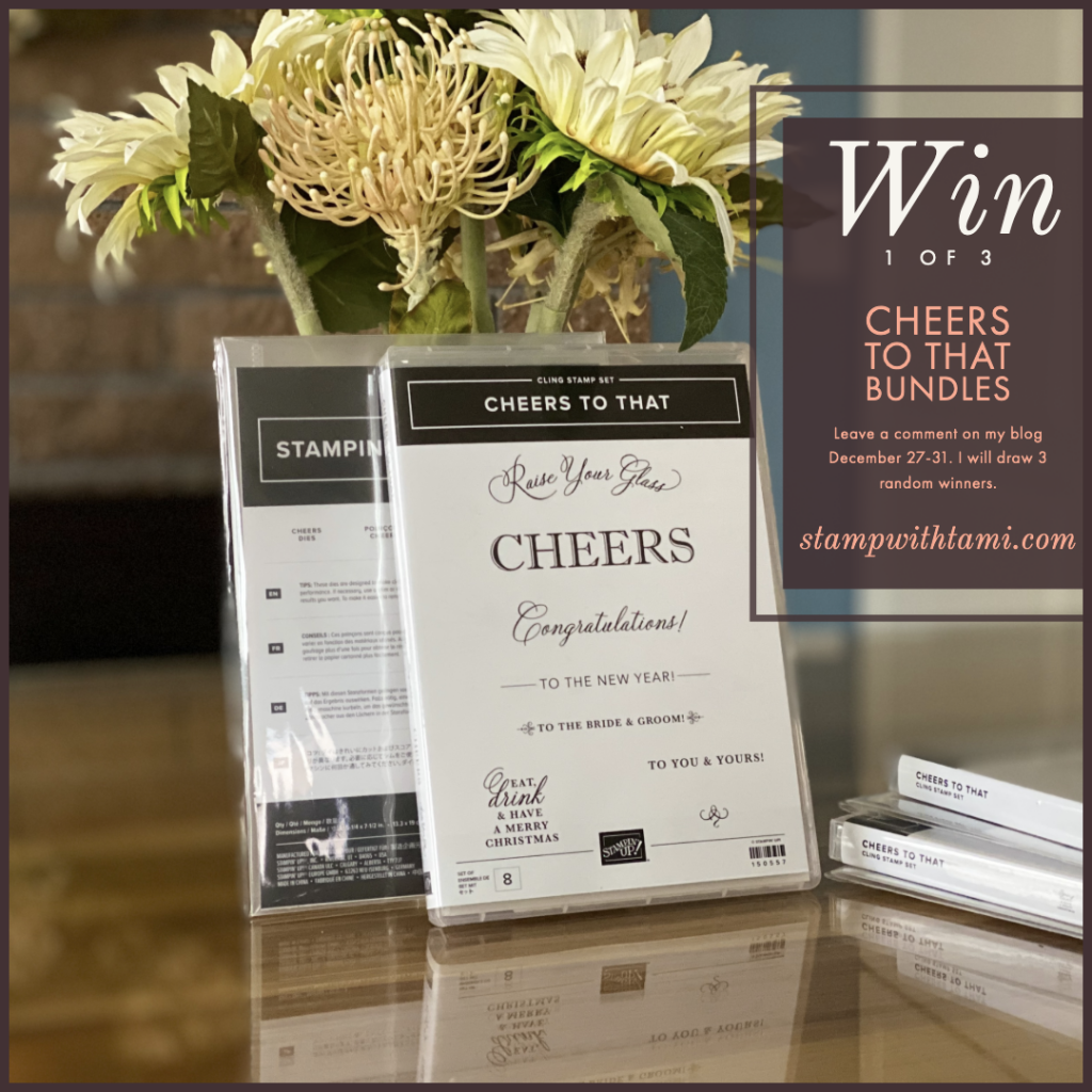 Win 1 of 3 Cheers to That Stamp Set and Cheers Die Bundles - Stampin ...