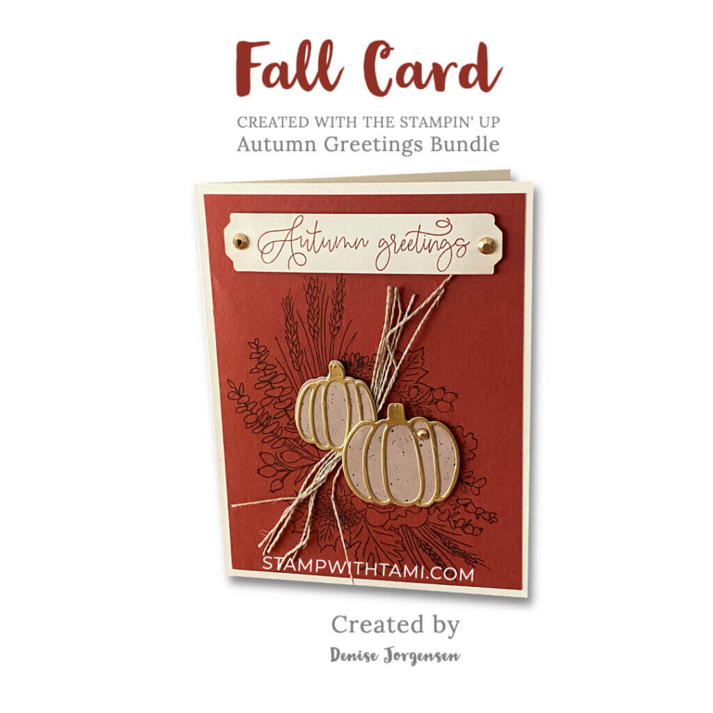 20 Paper Crafting Ideas for Fall | Stampin' Up! | StampWithTami.com