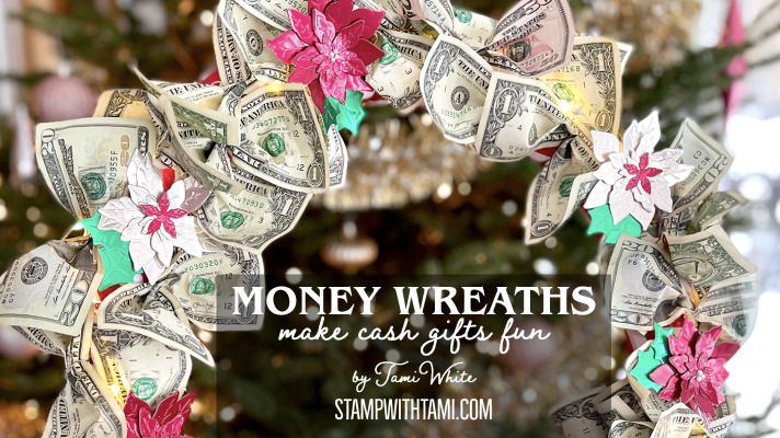 Money Wreaths | Stampin' Up! | StampWithTami.com