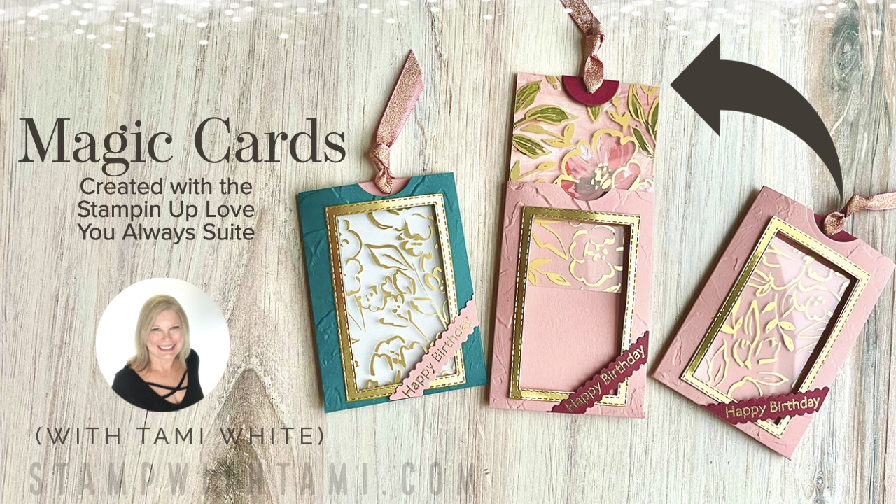 How To Make Magic Cards | Stampin' Up! | StampWithTami.com