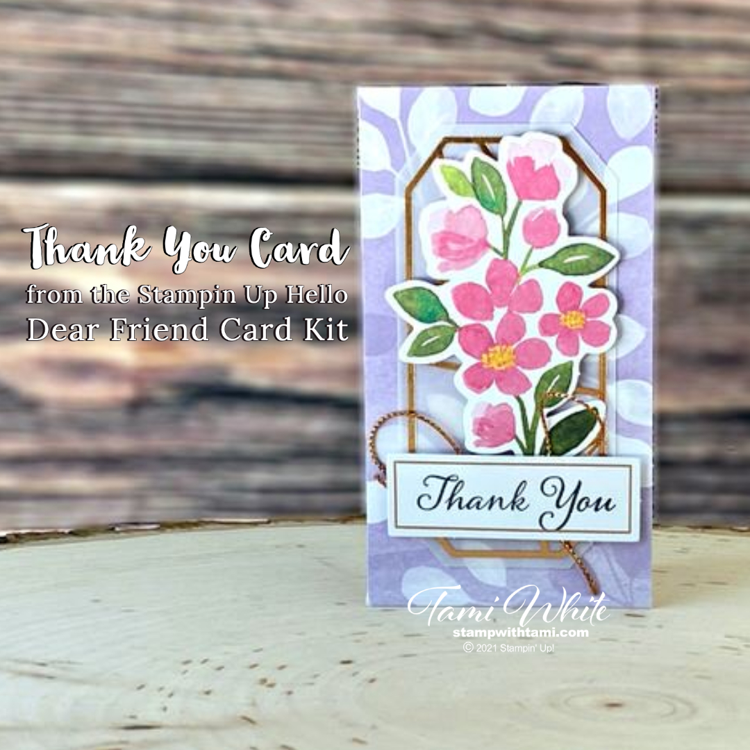 Hello Dear Friend Card Kit | Stampin' Up! | StampWithTami.com