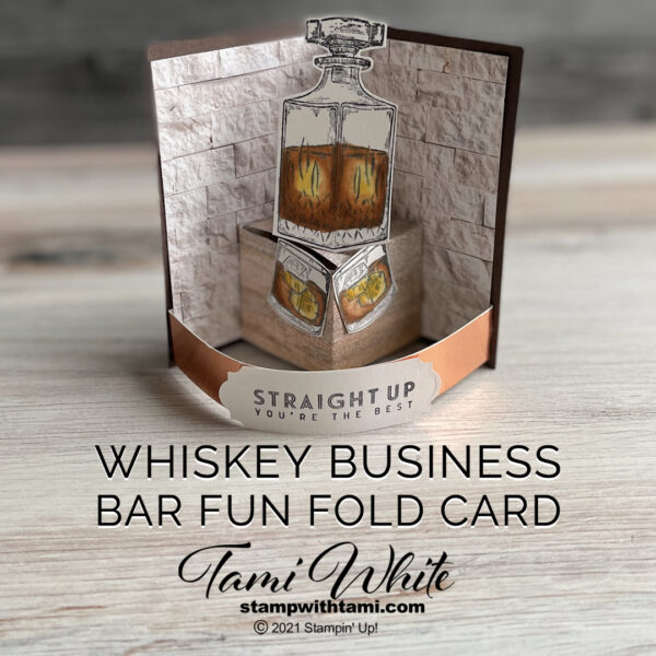 Whiskey Business Bendy Bar Card | Stampin' Up! | StampWithTami.com