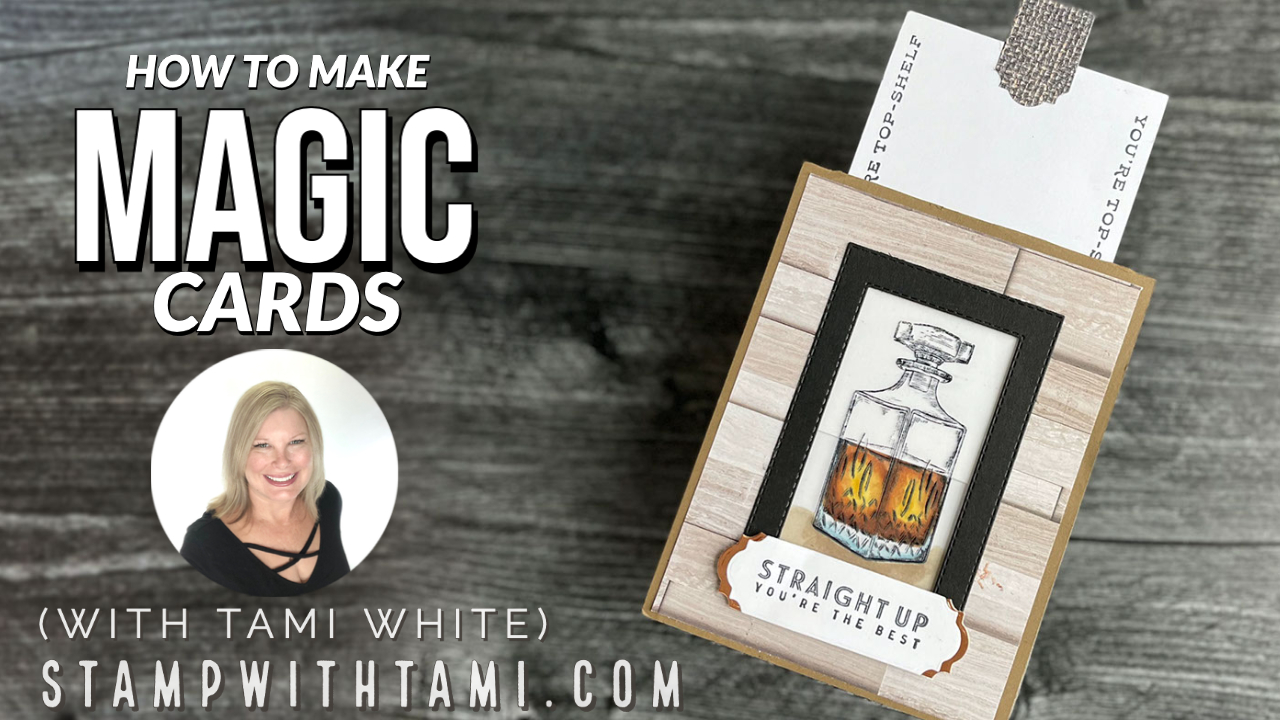 Whiskey Business Magic Card Video | Stampin' Up! | StampWithTami.com