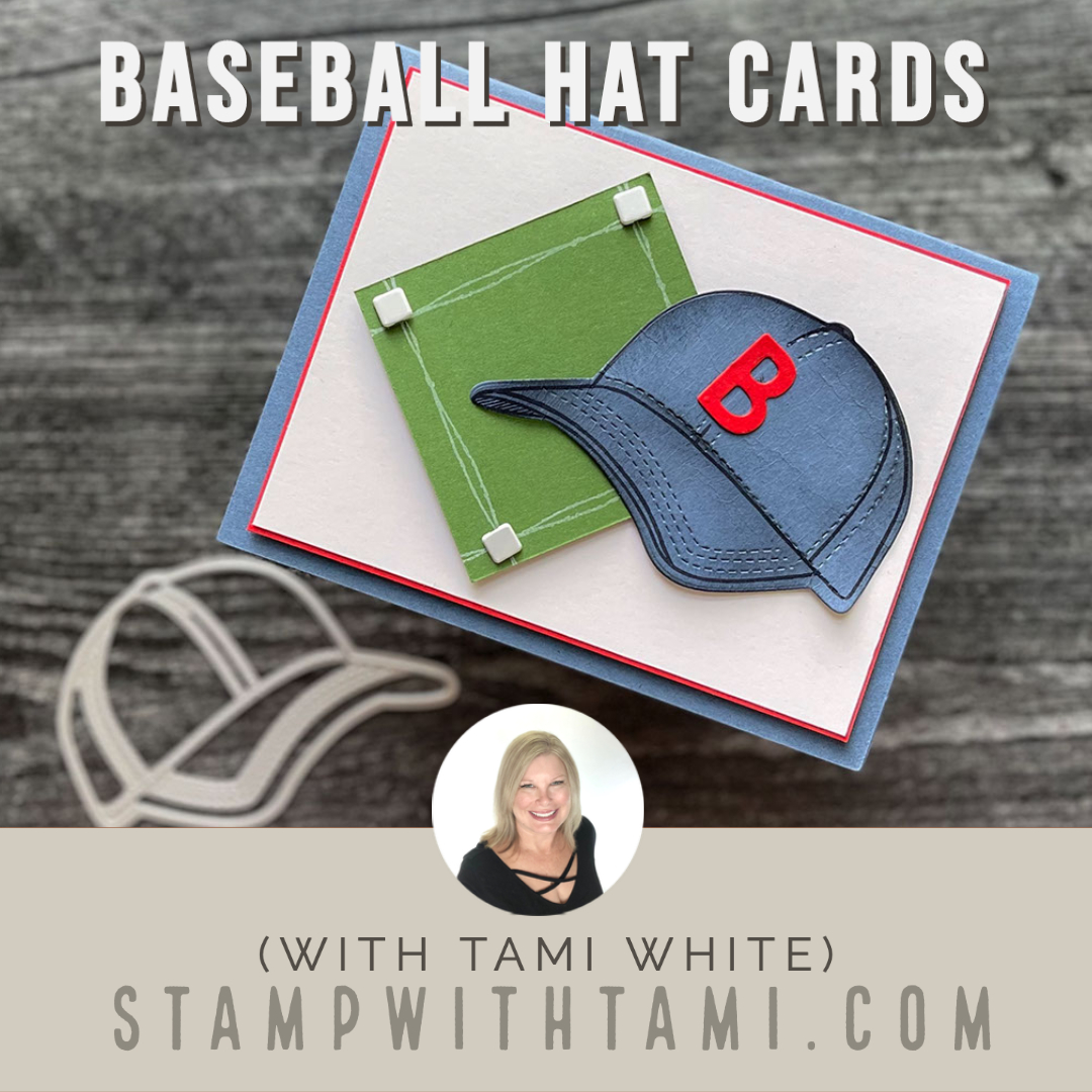 Baseball Hat Cards | Stampin' Up! | StampWithTami.com