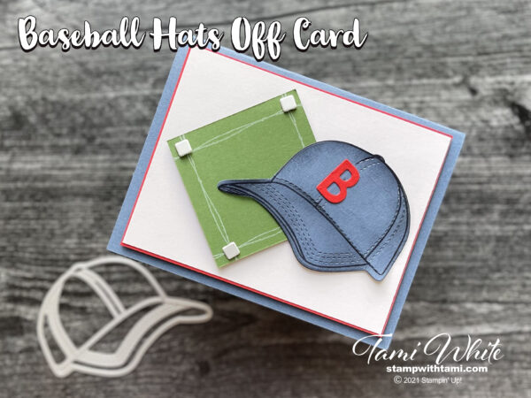 Baseball Hat Cards | Stampin' Up! | StampWithTami.com
