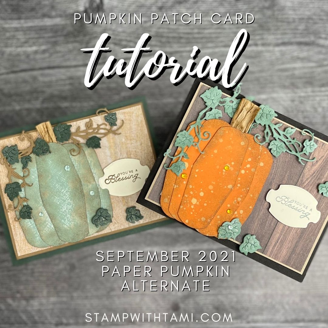 Pumpkin Patch Cards & PPX Blog Hop | Stampin Up | StampWithTami.com