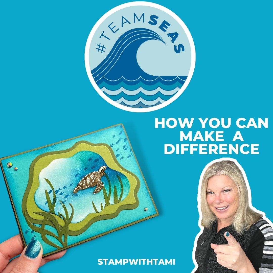How crafting can change the world #TeamSeas - Stampin' Up! Demonstrator ...