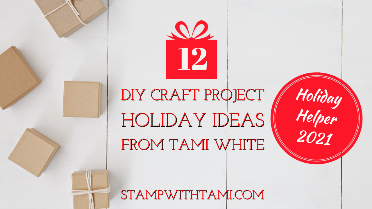 12 Days of Christmas Project Tutorials | Stampin' Up! | StampWithTami
