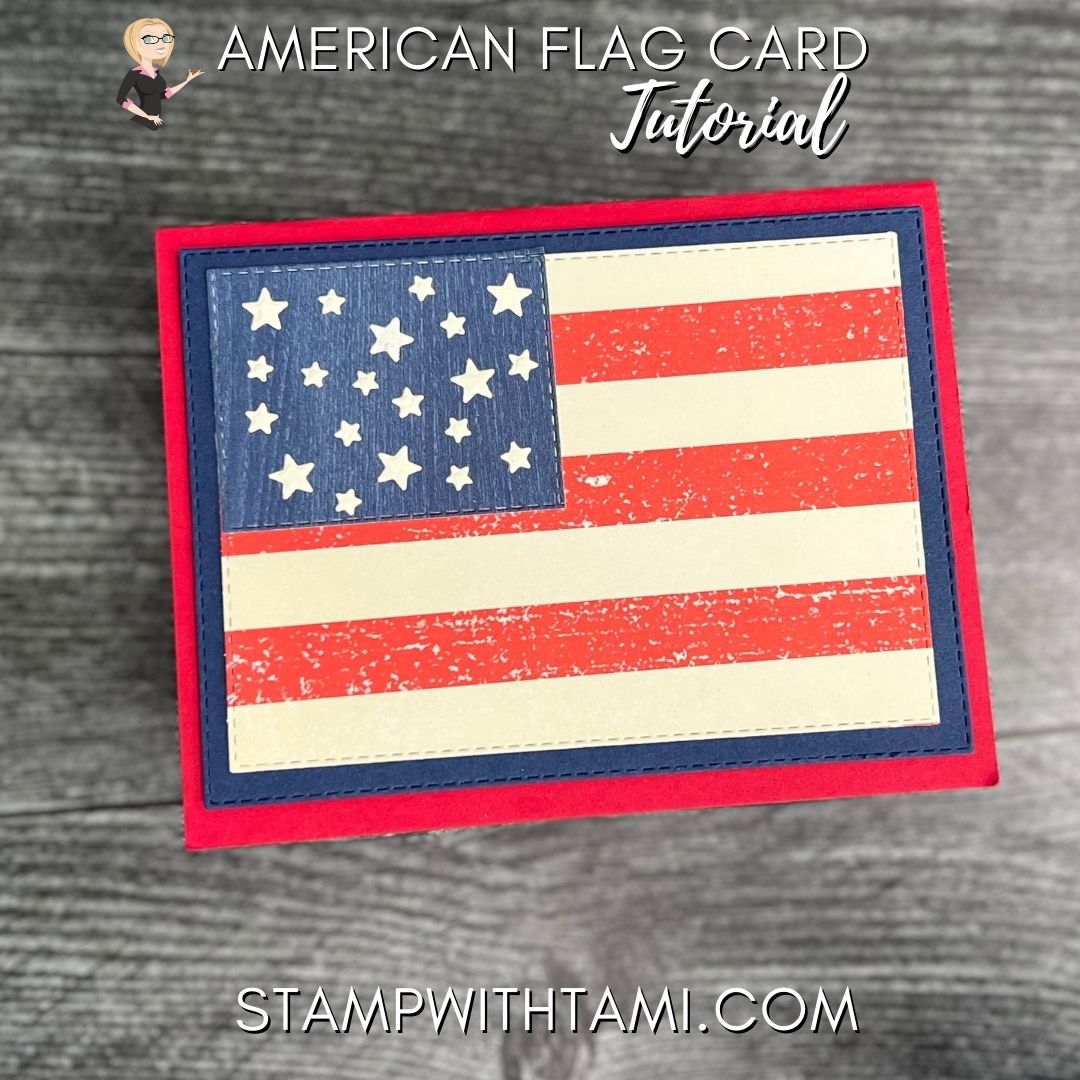 American Flag Patriotic Card | Stampin Up | StampWithTami.com