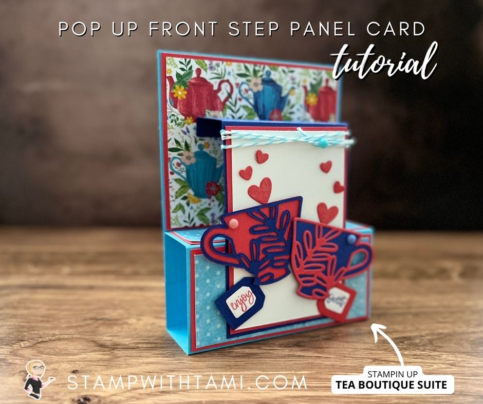Stampin Up Teacup Pop Cards | POP UP STEP FOLD SERIES