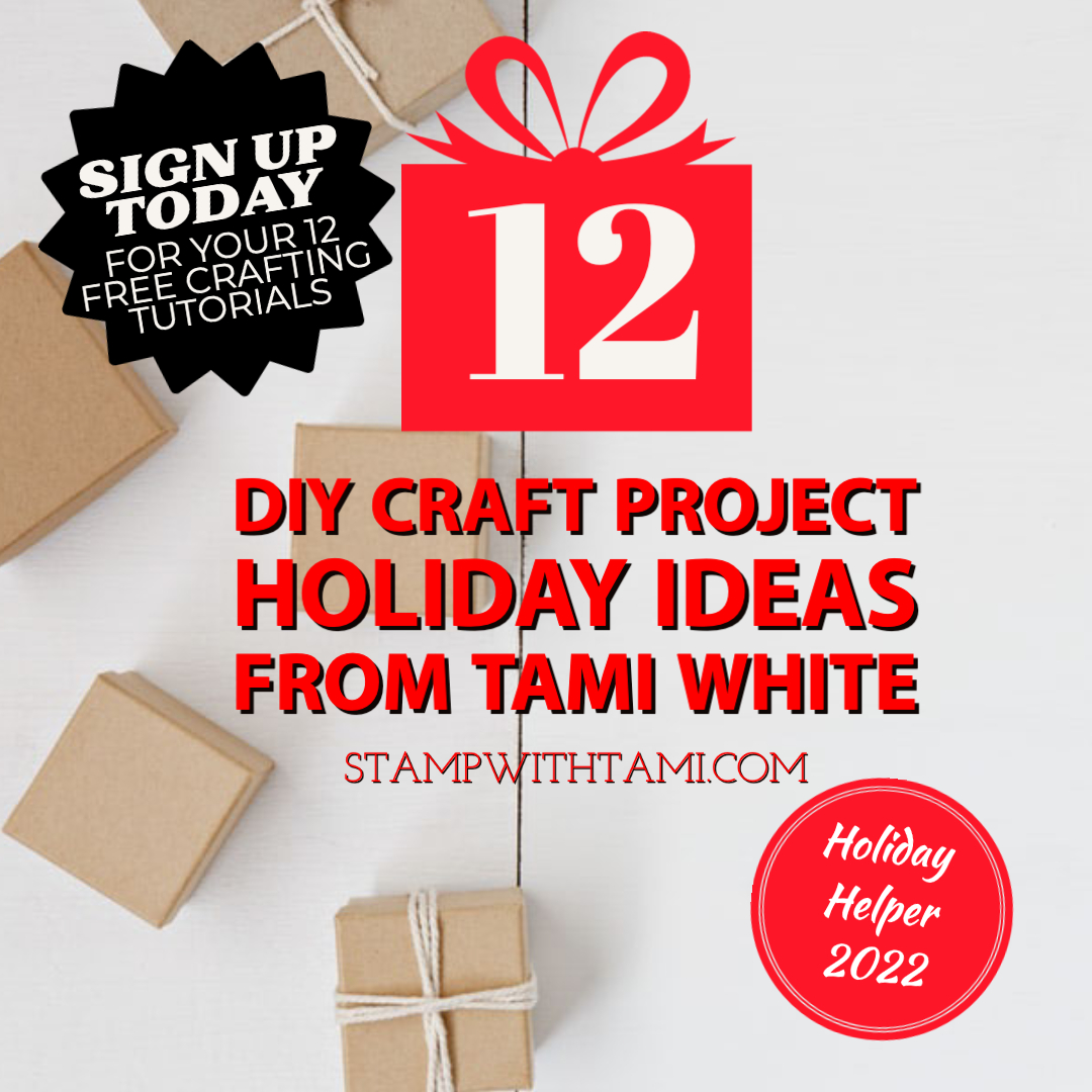 12 Days of Christmas Project Tutorials | Stampin' Up! | StampWithTami