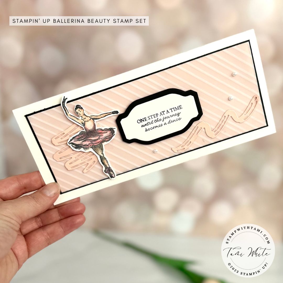 Ballet Beauty Ballerina Slimline Card | Stampin Up Valentine's Cards