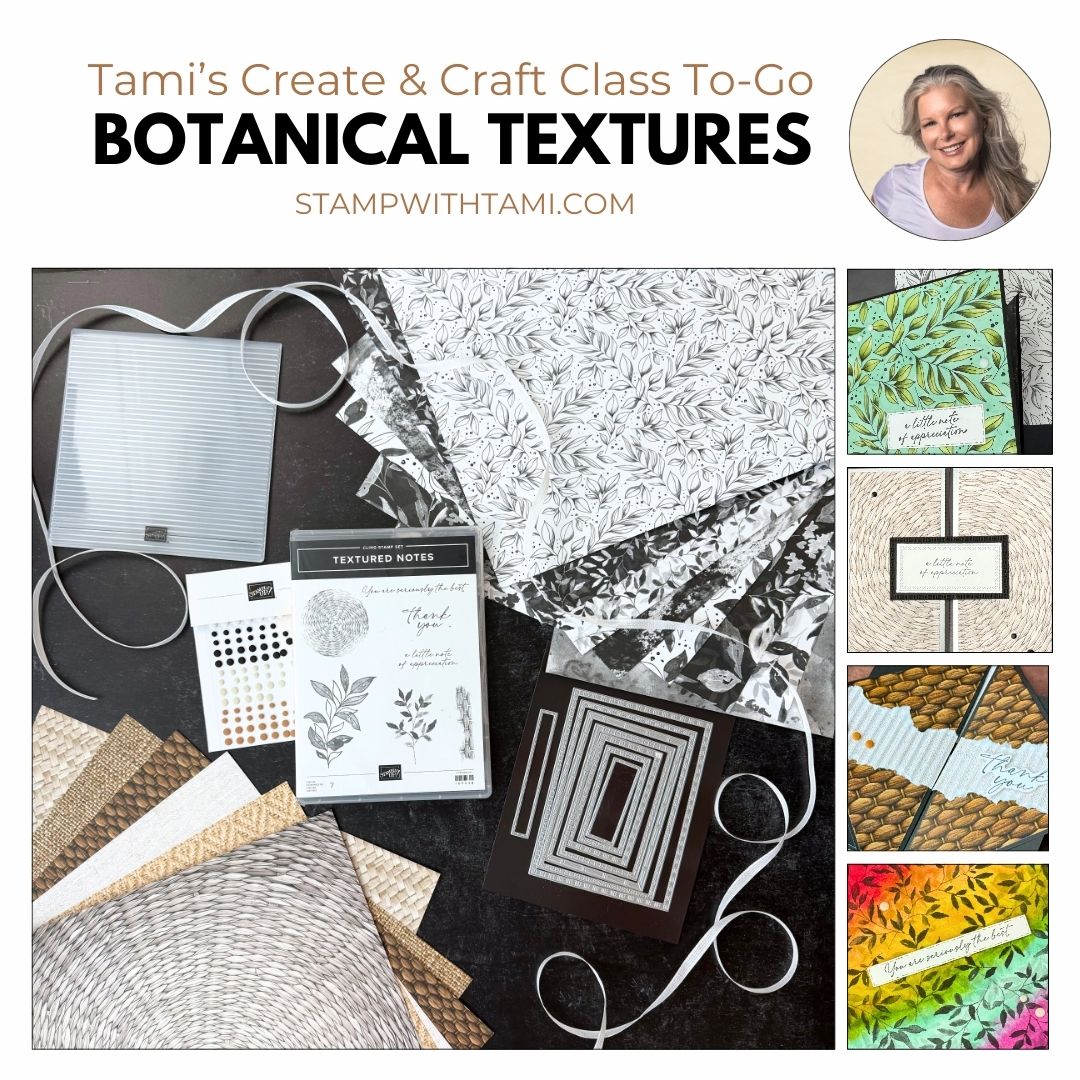 Botanical Textures Create & Craft Class To-Go - Stampin' Up ...