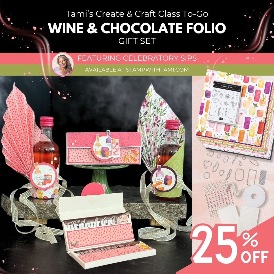 Celebratory Sips Wine & Chocolate Folio Gift Set Class – 25% Off - Stampin' Up! Demonstrator ...