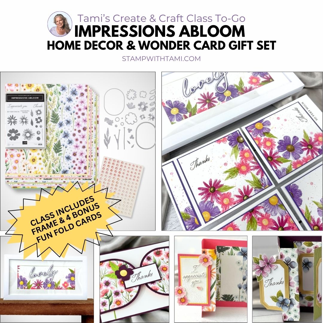 Impressions Abloom Home Decor & Wonder Sheet Gift Set Class – Frame & Bonuses Included - Stampin ...