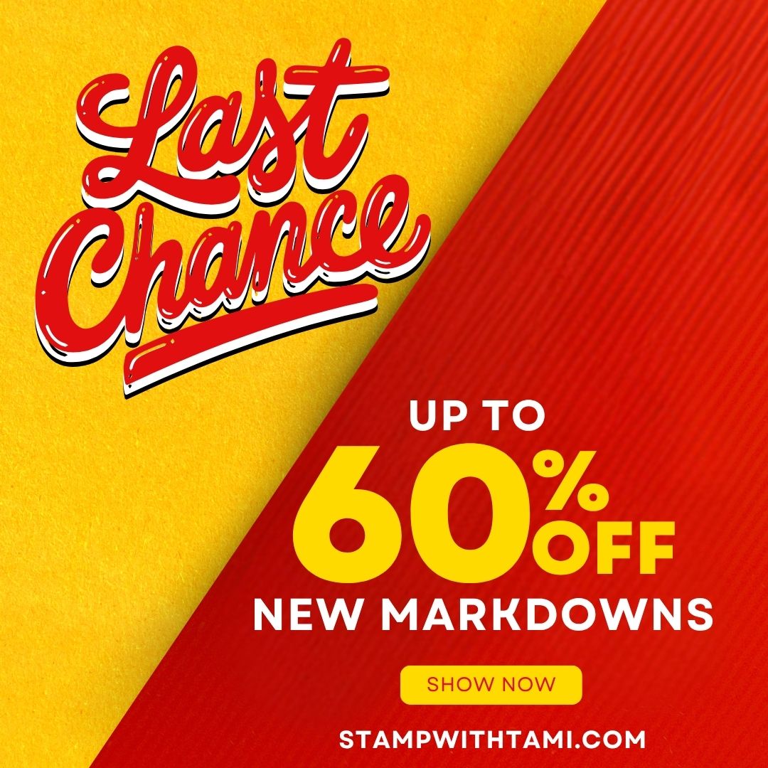 up to 60% OFF Last Chance Sale & Printable List - Stampin' Up ...